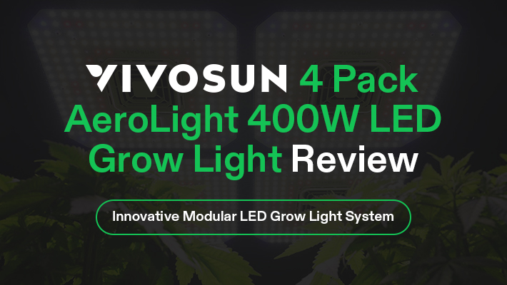 VIVOSUN 4 Pack AeroLight 400W LED Grow Light Review